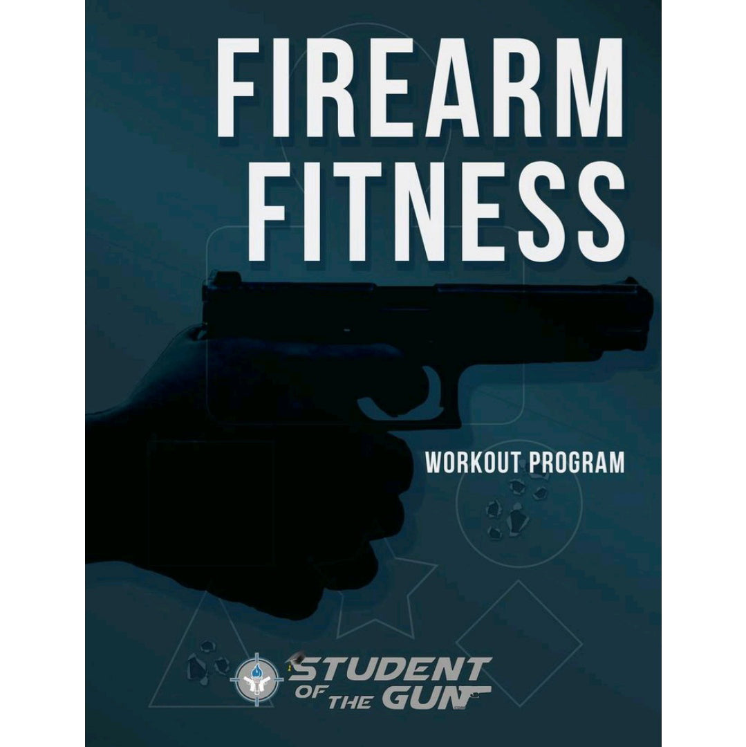 SOTG Firearm Fitness Workout Program – Student of the Gun Gear Store